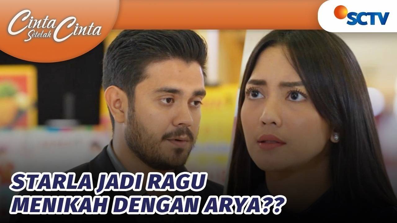 Cinta Setelah Cinta - Duh Starla Mulai Ragu! Pernikahannya Akan Batal ...