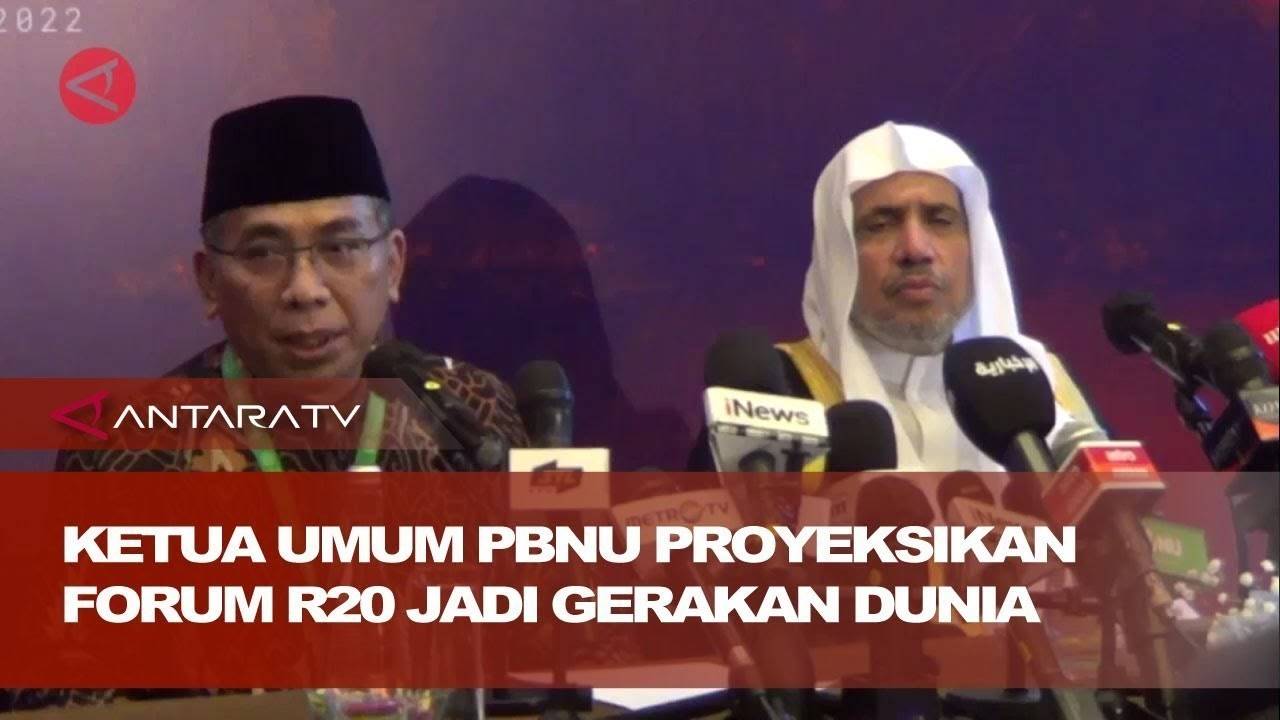 Ketua Umum PBNU proyeksikan Forum R20 jadi gerakan dunia - Antara | Vidio