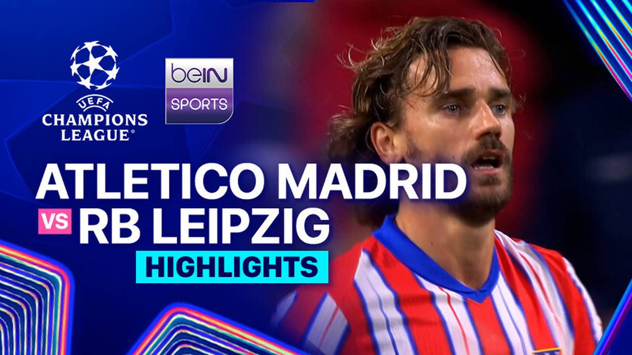 Atletico Madrid vs RB Leipzig - Highlights | UEFA Champions League 2024/25