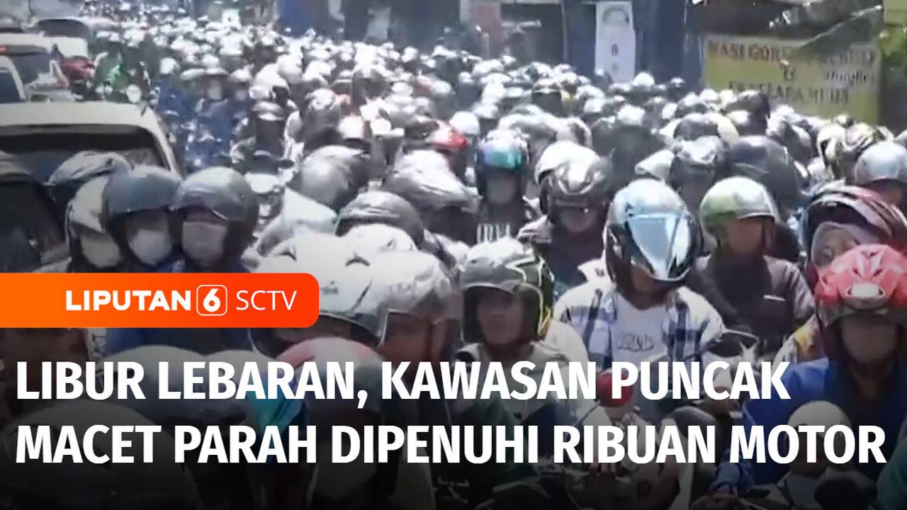 Libur Lebaran di Kawasan Puncak, Ribuan Sepeda Motor Penuhi Jalanan ...