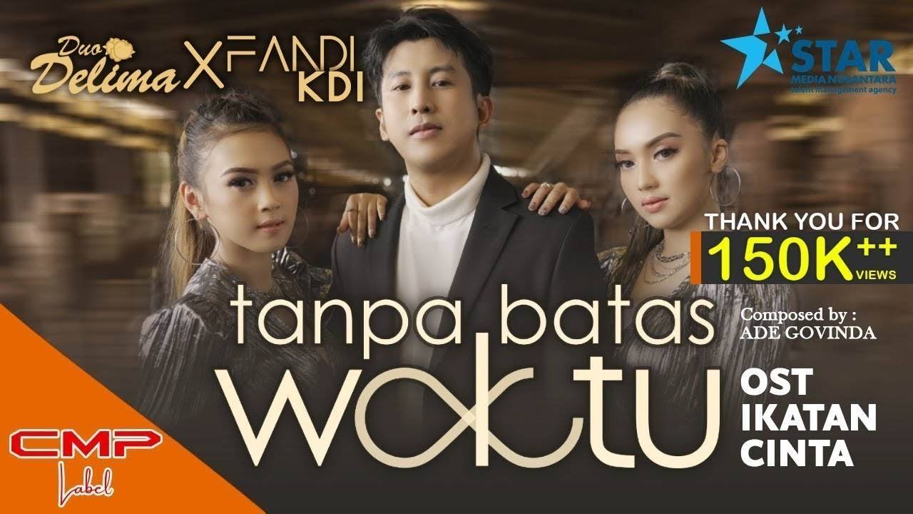 Duo Delima X Fandi KDI - Tanpa Batas Waktu (Official Music Video) | OST Ikatan Cinta Koplo ...