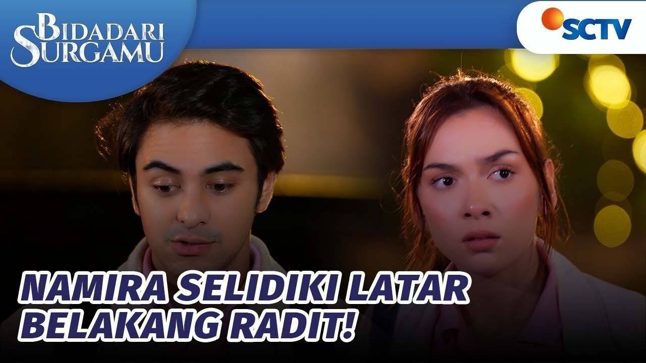 Bidadari Surgamu - Ala ala Detektif, Namira Buntuti Radit sampai Apartemen | Bidadari Surgamu ...