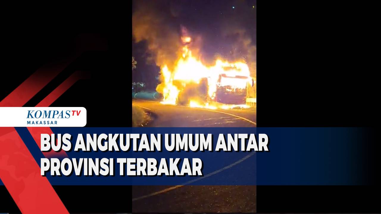 Bus Angkutan Umum Antar Provinsi Terbakar Di Jalan Trans Sulawesi ...