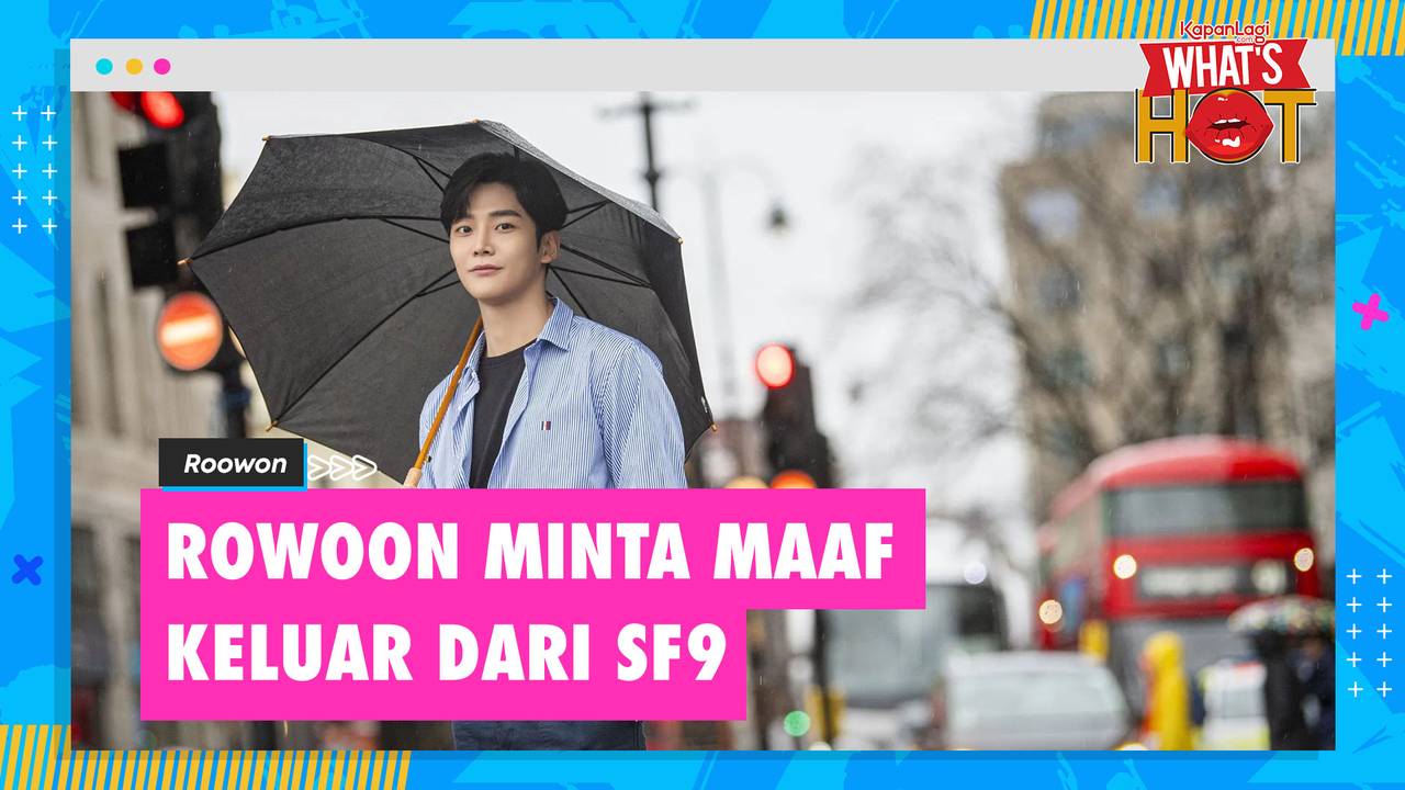 Rowoon Minta Maaf dan Ungkap Alasan Keluar dari SF9 - KapanLagi | Vidio