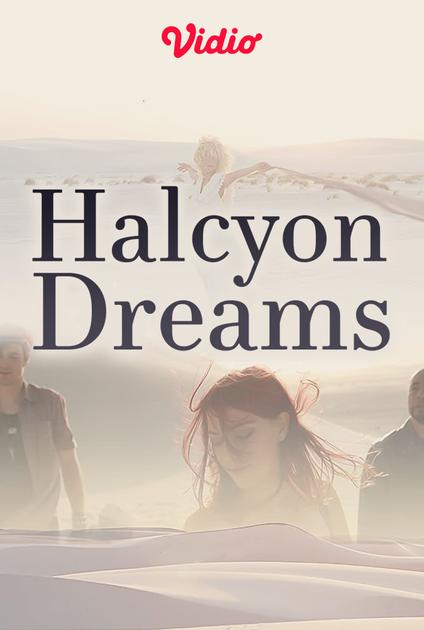 Nonton Halcyon Dreams (2023) Sub Indo | Vidio