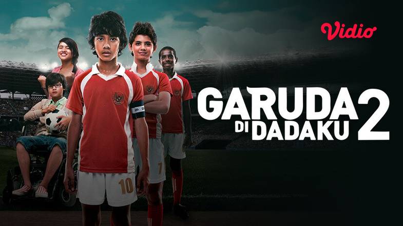 Garuda Di Dadaku 2 - Trailer (2011) Full Movie [Gratis] | Vidio