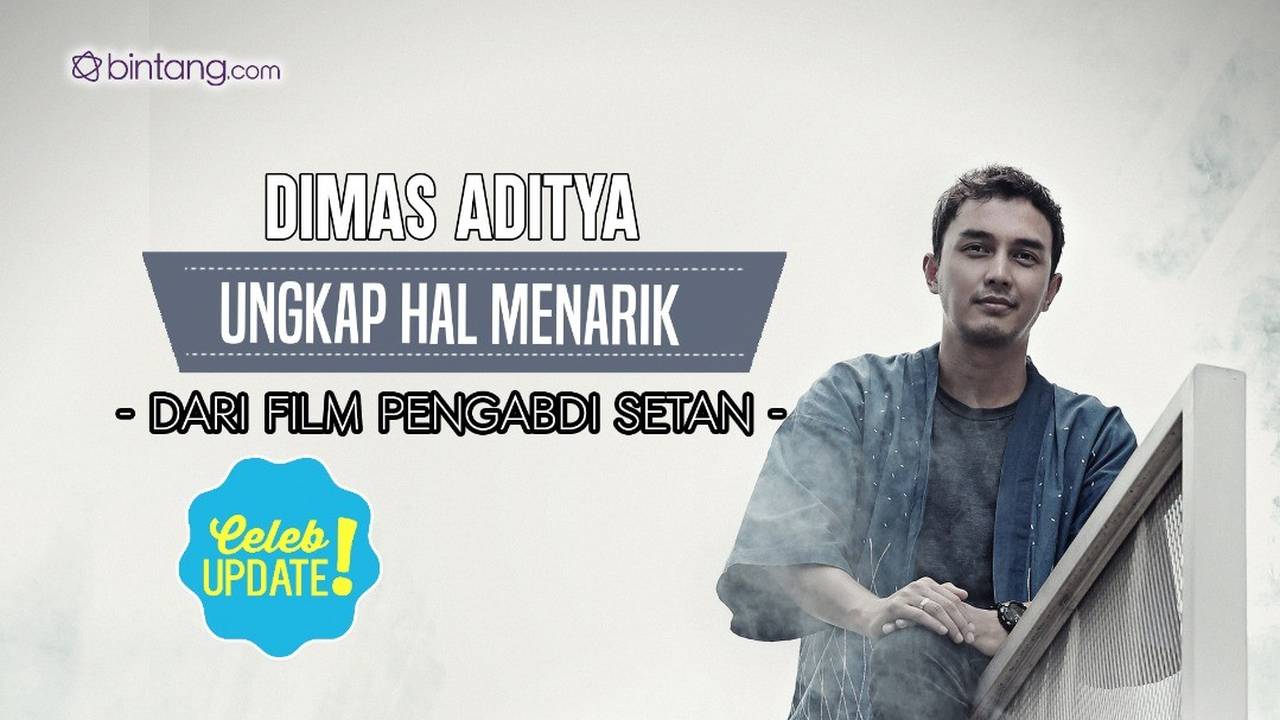 Dimas Aditya Ungkap Hal Menarik dari Film Pengabdi Setan | Vidio