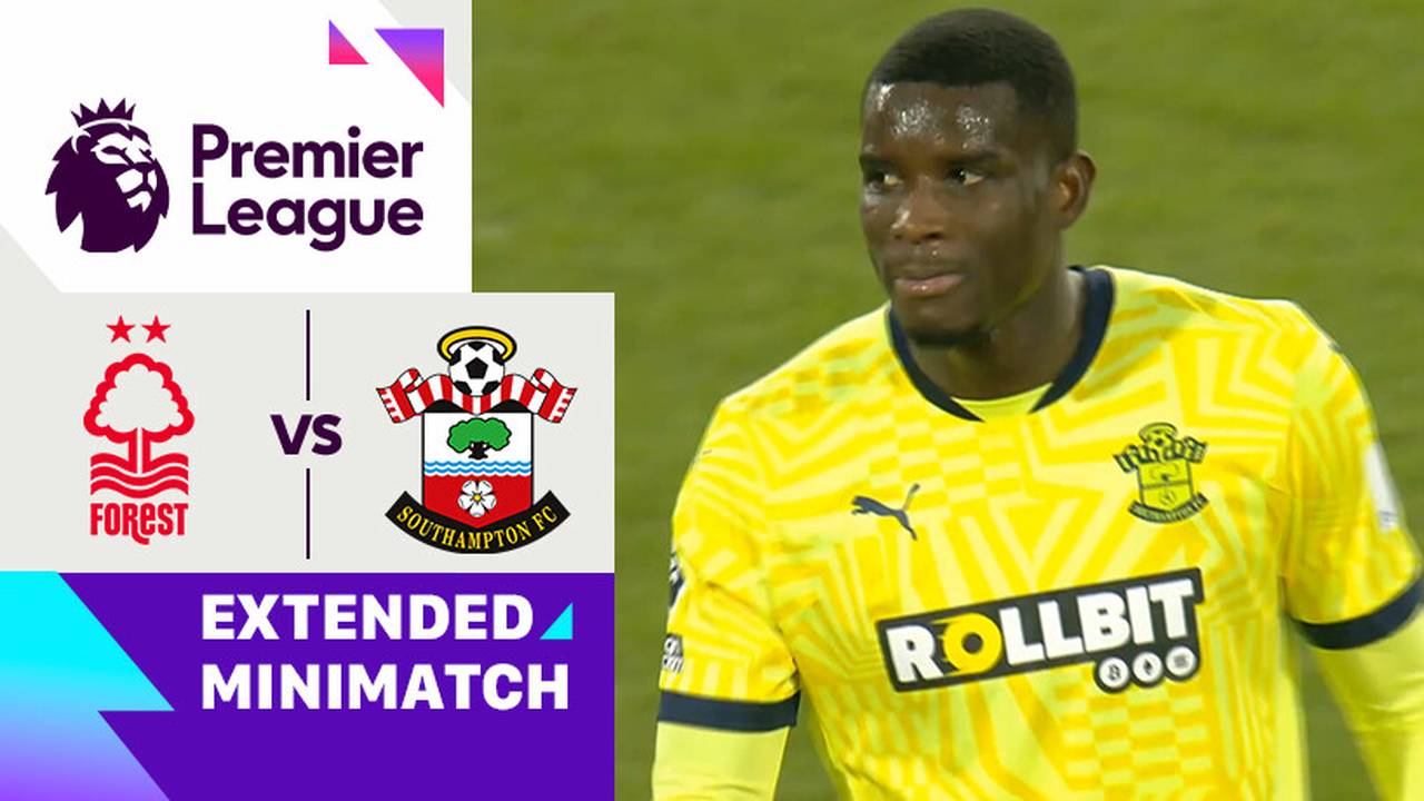 Nottingham Forest vs Southampton - Extended Mini Match | Premier League ...