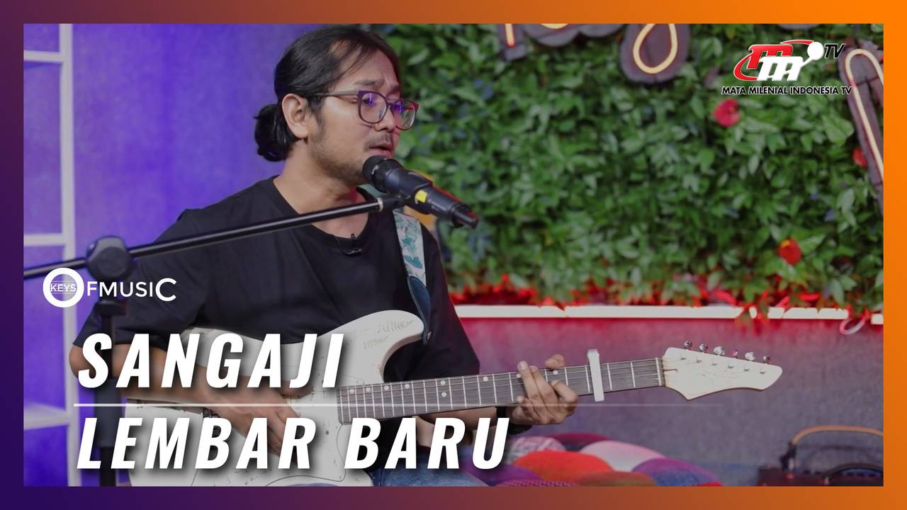 SANGAJI - LEMBAR BARU | Keys of Music | Vidio