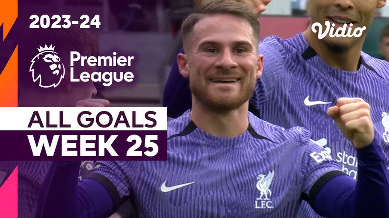 Kompilasi Gol Matchweek 25 Premier League 2023 24 Vidio