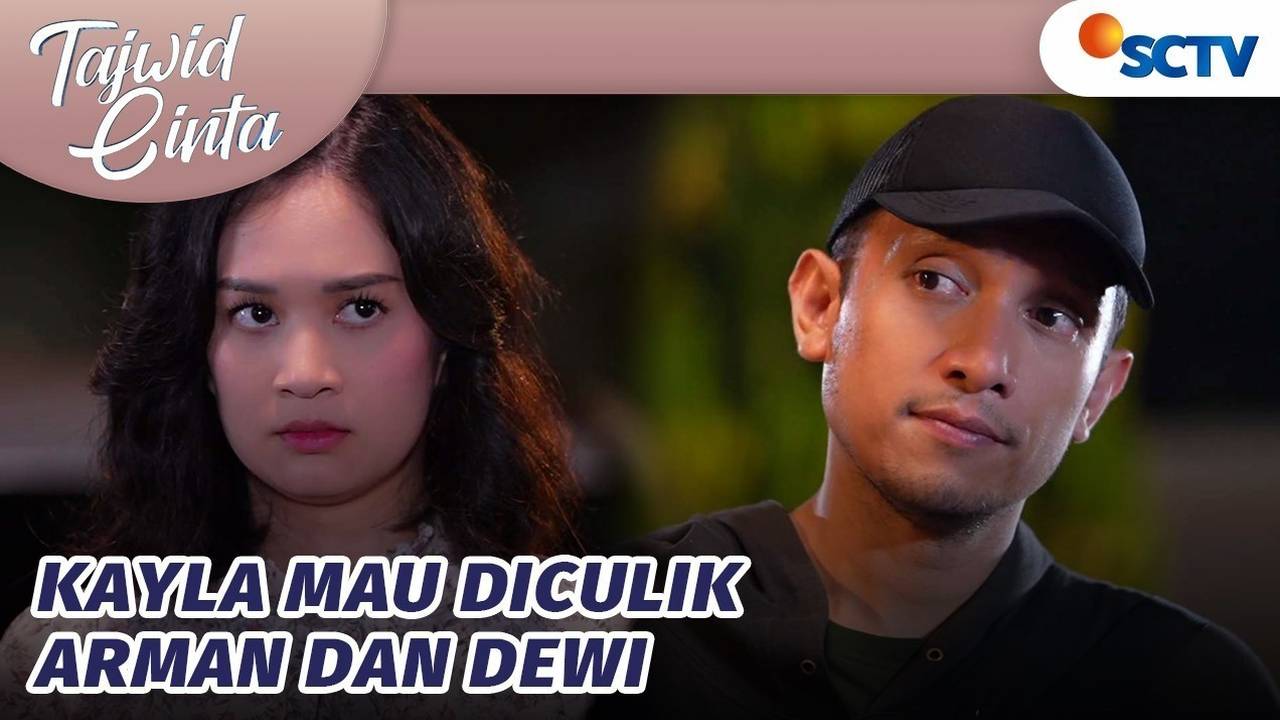 Tajwid Cinta - Terancam!! Kayla Bersama Arman dan Dewi | Tajwid Cinta Episode 231 (2022) | Vidio