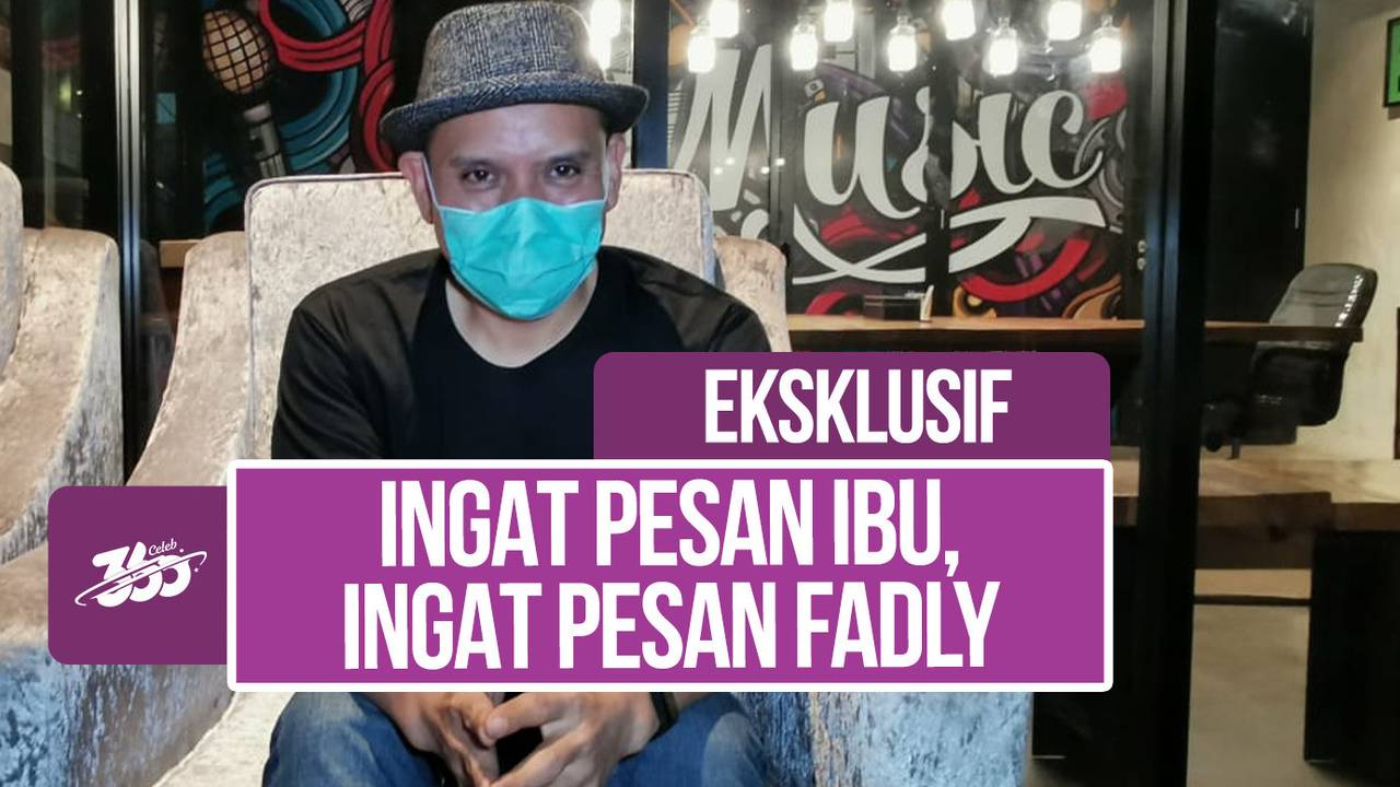 Fadly Padi Jaga Keluarga dan Ambil Hikmahnya | Vidio