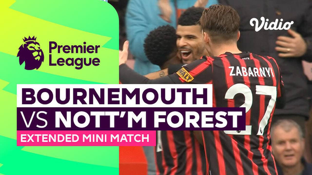 Bournemouth vs Nottingham Forest - Extended Mini Match | Premier League ...