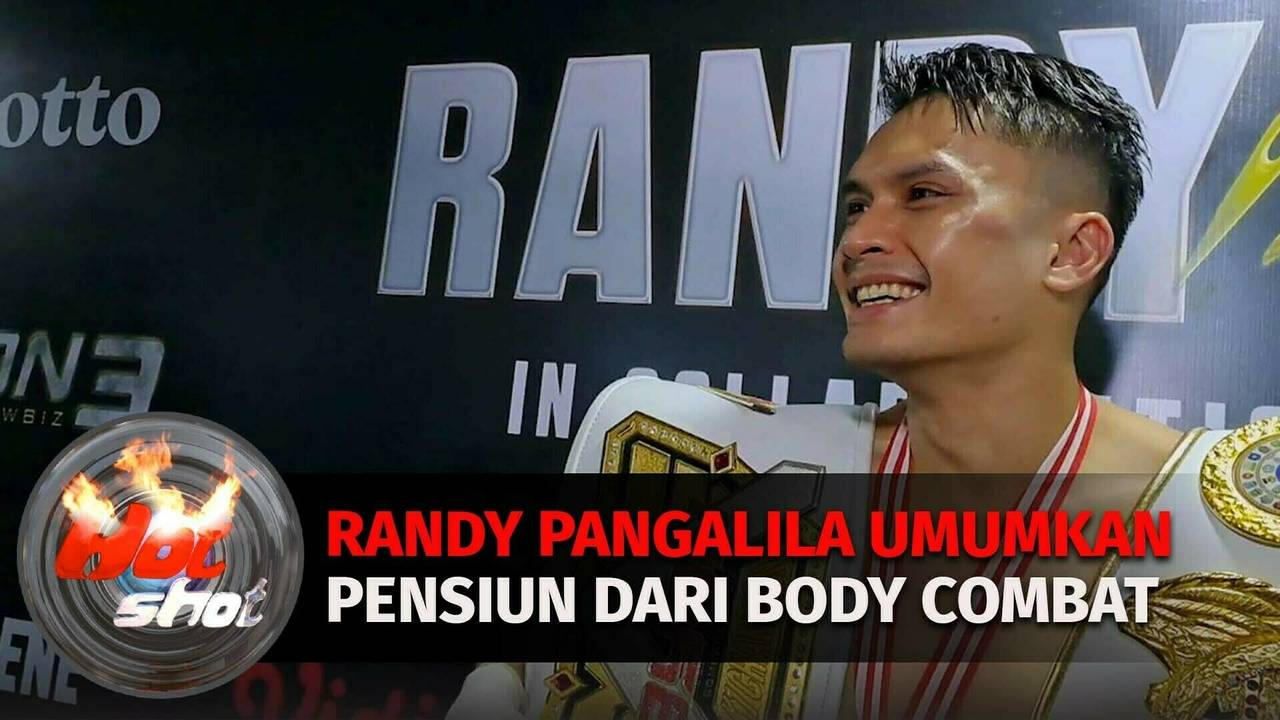 Menang Dari Kkajhe, Randy Pangalila Umumkan Pensiun Body Combat | Hot Shot