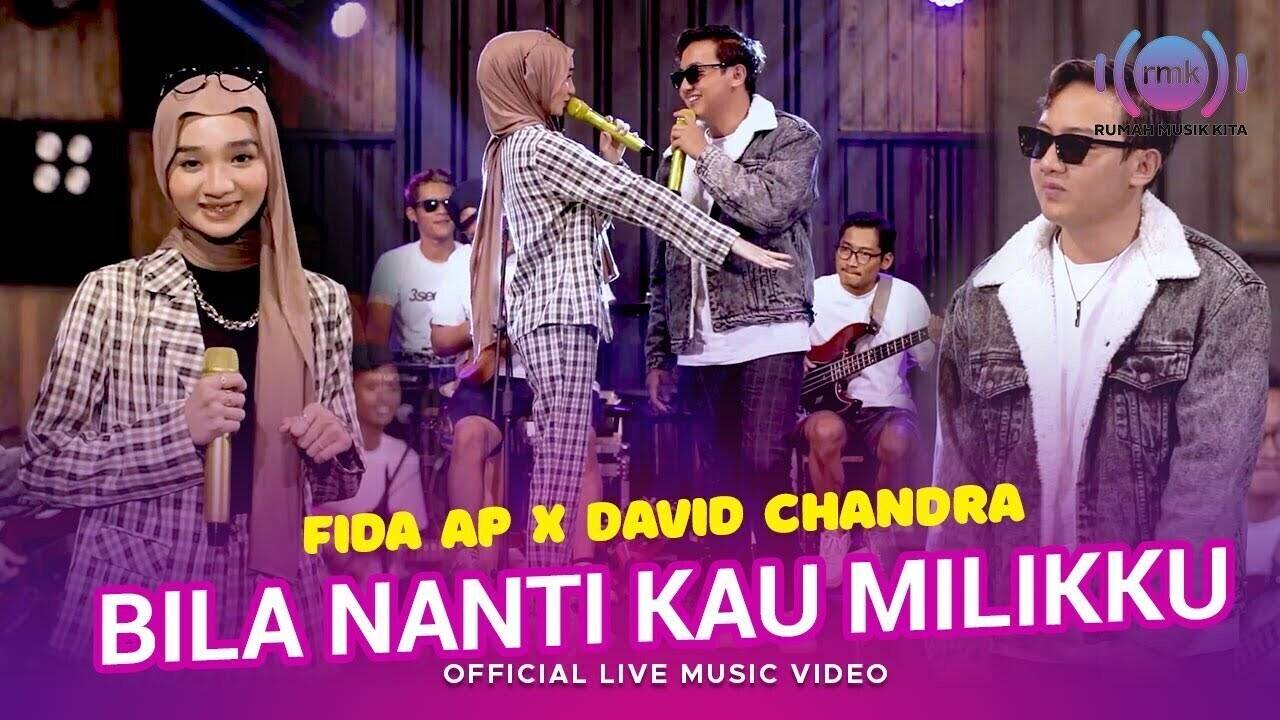 Fida AP X David Chandra - Bila Nanti Kau Milikku (Official Music Video ...