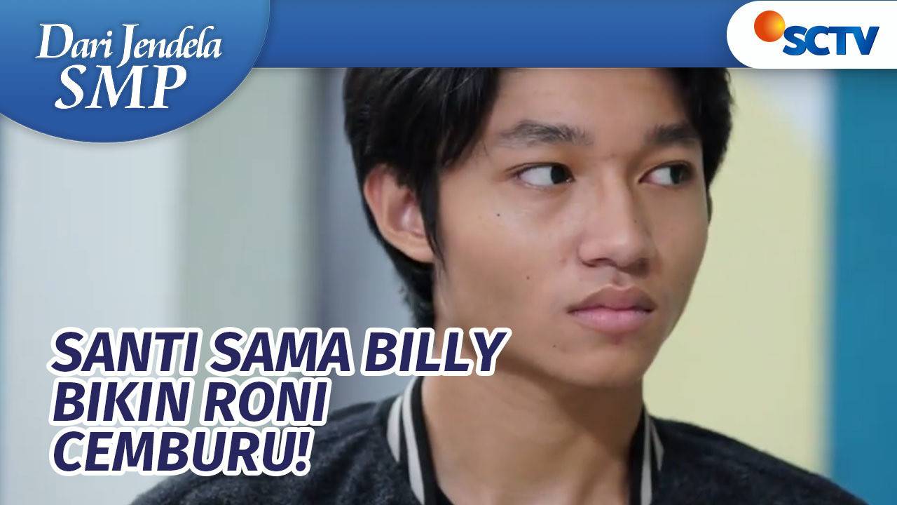 Billy sama Santi Cocok Banget! Bikin Roni Cemburu | Dari Jendela SMP Episode 729 | Vidio