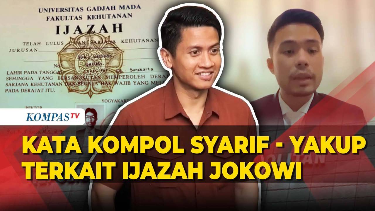 Kata Kompol Syarif hingga Yakup Hasibuan Terkait Ijazah Jokowi - Kompas ...