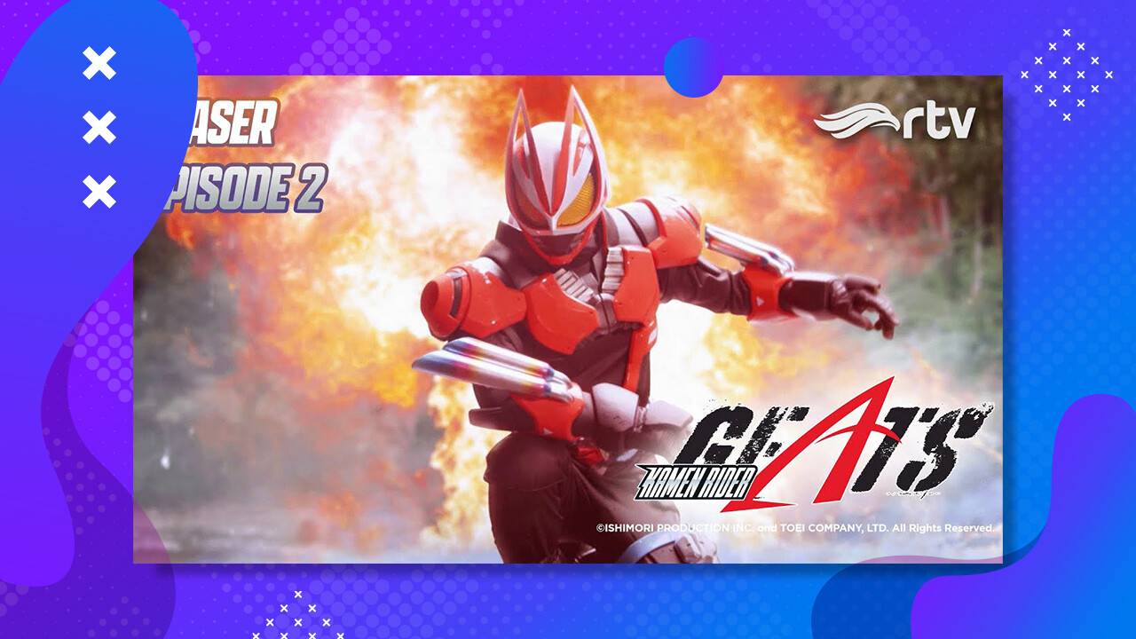 TEASER KAMEN RIDER GEATS RTV - Episode 2 | Vidio