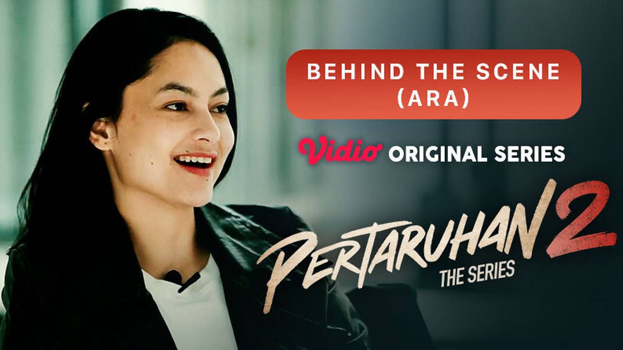 [Gratis] Pertaruhan The Series - Pertaruhan The Series 2 - Vidio Original Series | Behind The ...