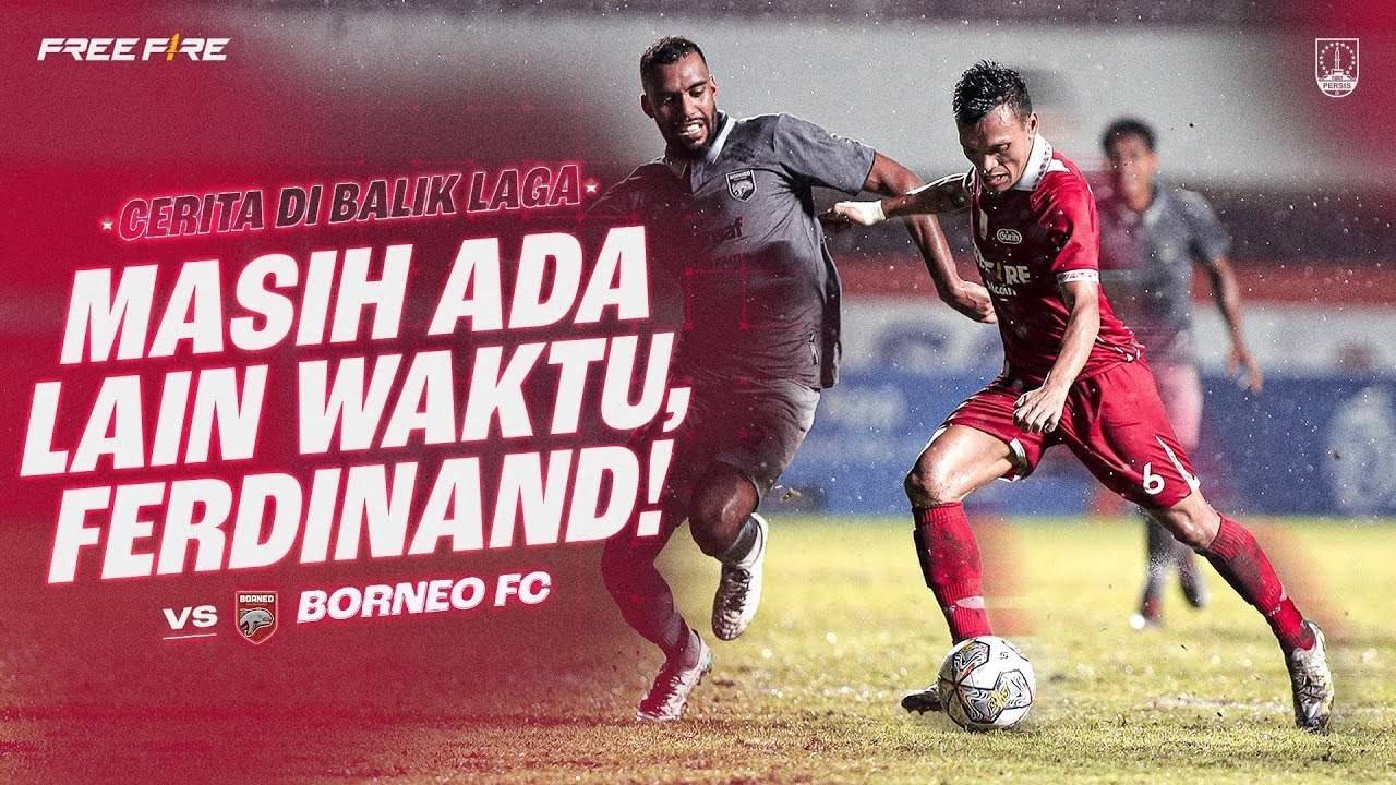 #CeritaDiBalikLaga: PERSIS vs Borneo | 1-1 | Masih Ada Lain Waktu ...