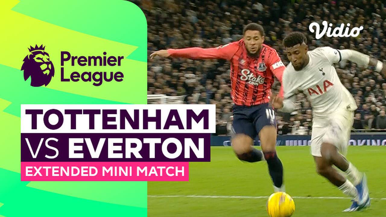 Tottenham vs Everton - Extended Mini Match | Premier League 23/24 | Vidio
