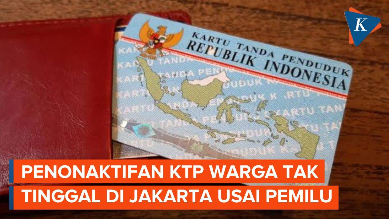 KTP Warga yang Tak Tinggal di Jakarta Dinonaktifkan Maret 2024 ...