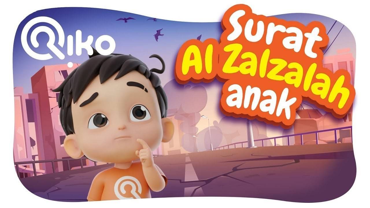 Murotal Anak Surat Al Zalzalah - Riko The Series (Qur'an Recitation for ...