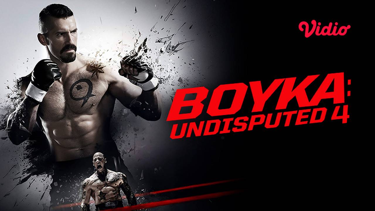 Nonton Boyka: Undisputed 4 (2017) Sub Indo