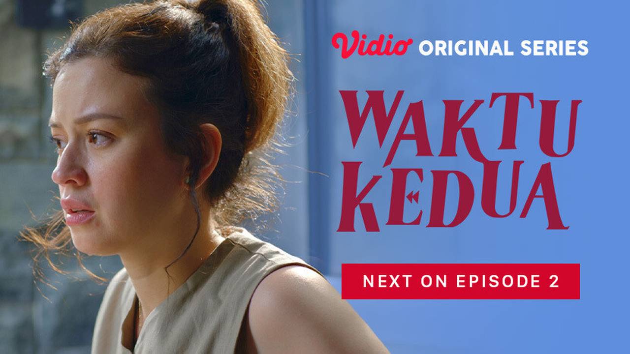 [Gratis] Waktu Kedua - Waktu Kedua - Vidio Original Series | Next On Episode 02 (2024) | Vidio