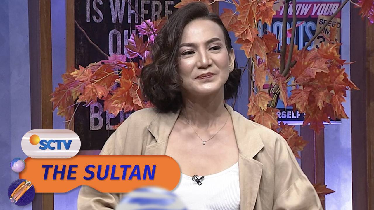 The Sultan - Episode Wanda Hamida, Wika Salim, Gilang Gombloh | Vidio