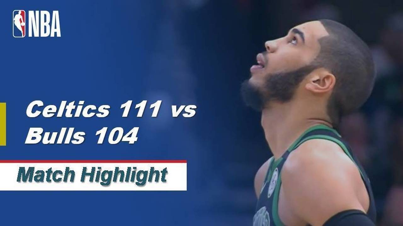 NBA I Match Highlight : Boston Celtics 111 vs Chicago Bulls 104 | Vidio