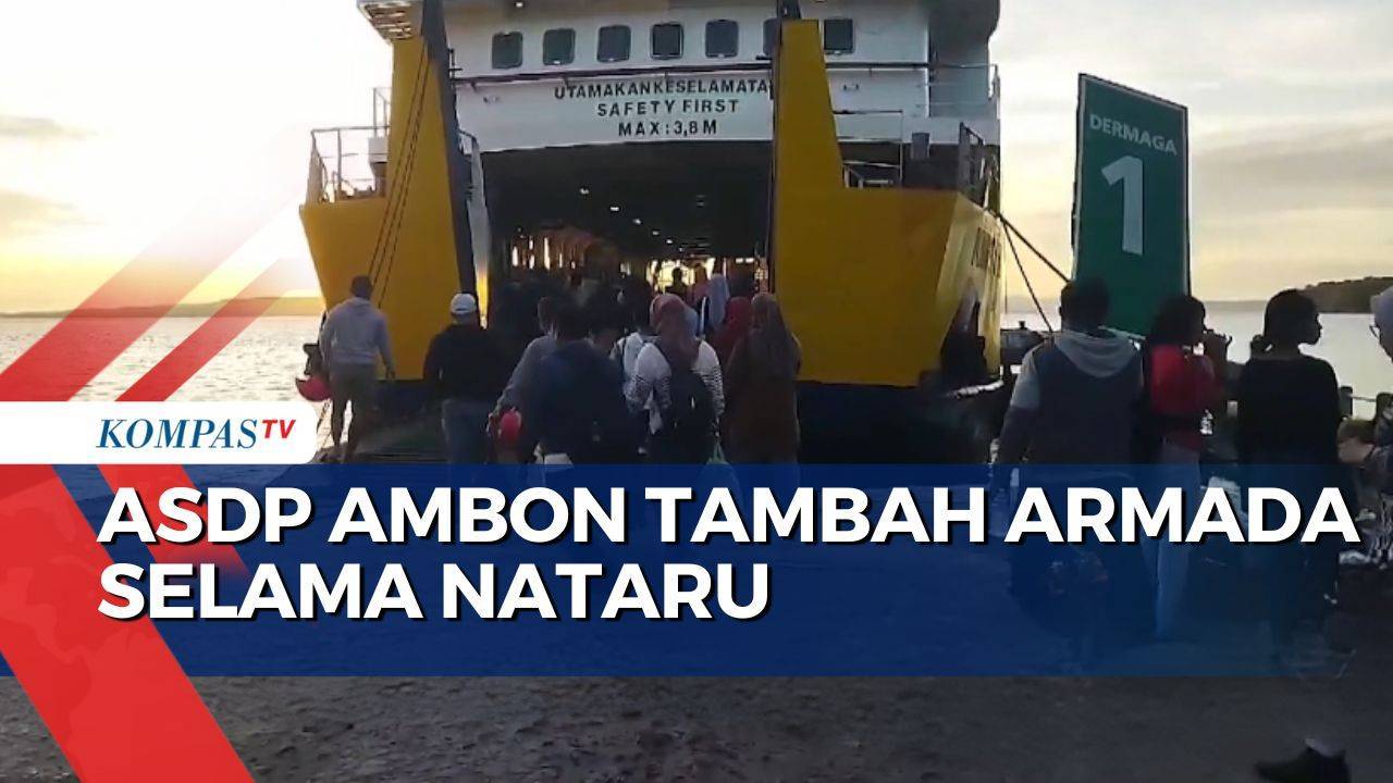 ASDP Ambon Tambah Kapal untuk Mudik Antar-Pulau Selama Natal Hingga Tahun Baru - Kompas TV | Vidio