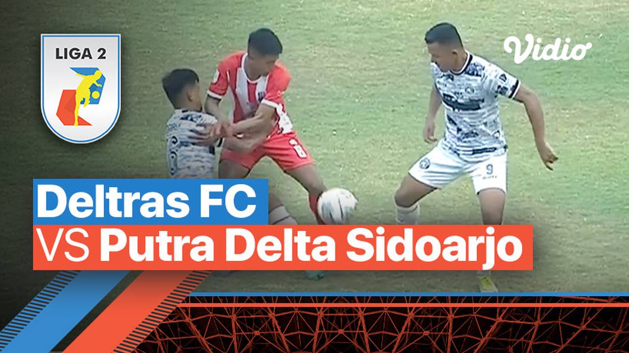 Mini Match - Deltras FC vs Putra Delta Sidoarjo | Liga 2 2022/23 | Vidio