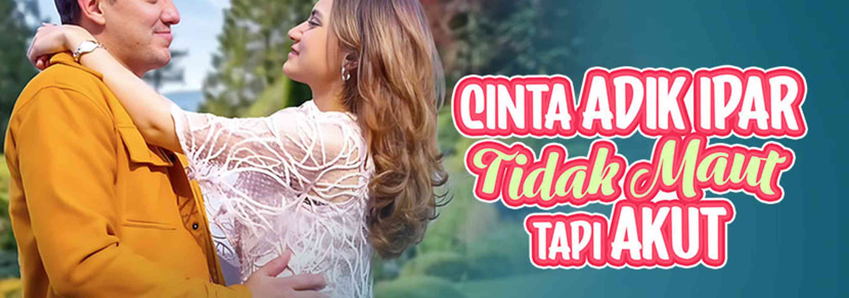 Streaming Cinta Adik Ipar Tidak Maut Tapi Akut | Vidio