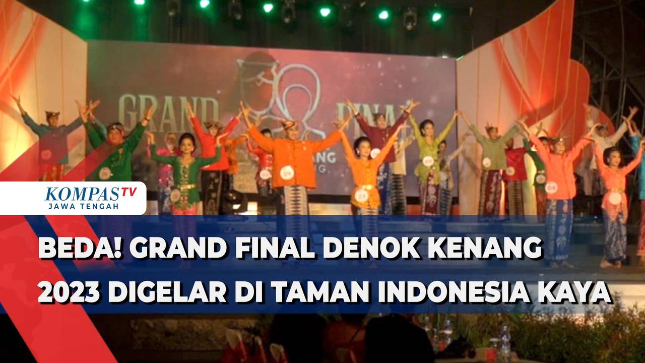 Beda! Grand Final Denok Kenang 2023 Digelar di Taman Indonesia Kaya ...