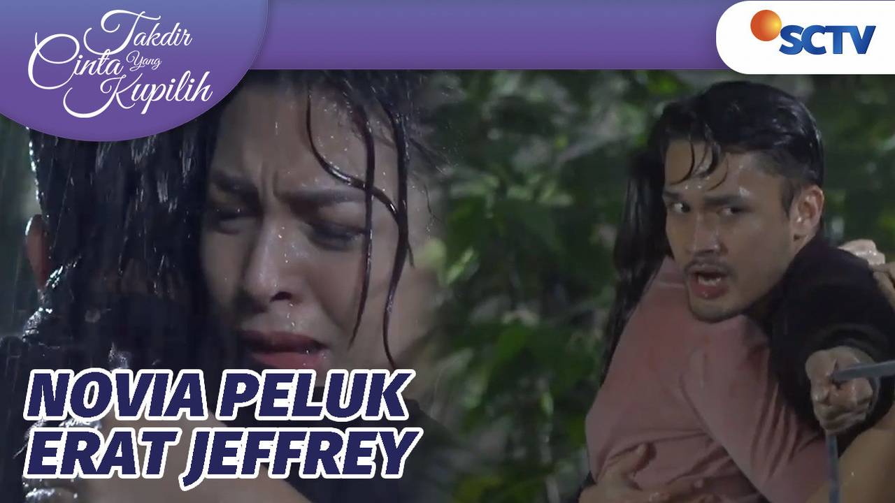 [Gratis] Takdir Cinta Yang Kupilih - TOP!! Rasa Takut Jeffrey Lawan Demi Selamatkan Novia ...