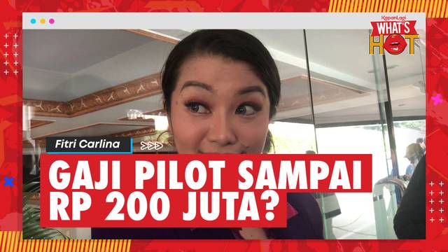 Fitri Carlina Blak-Blakan Sebut Gaji Pilot Rp 200 Juta Di Indonesia Jarang Sekali | Enamplus