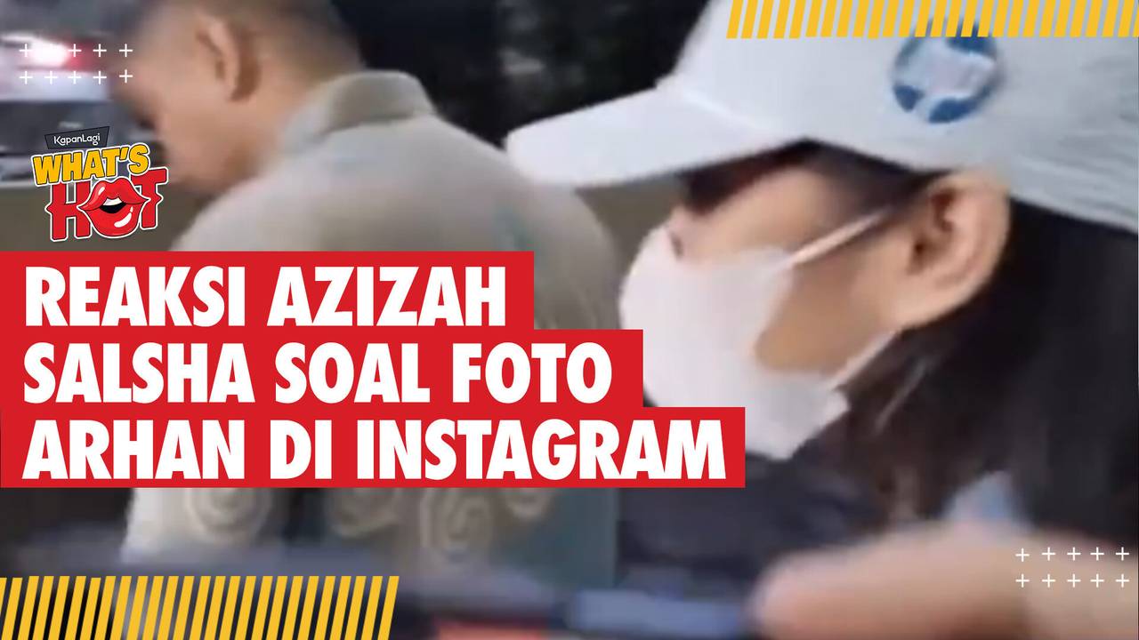 Reaksi Azizah Salsha Ketika Ditanya Soal Foto Arhan Tak Ada Lagi di ...