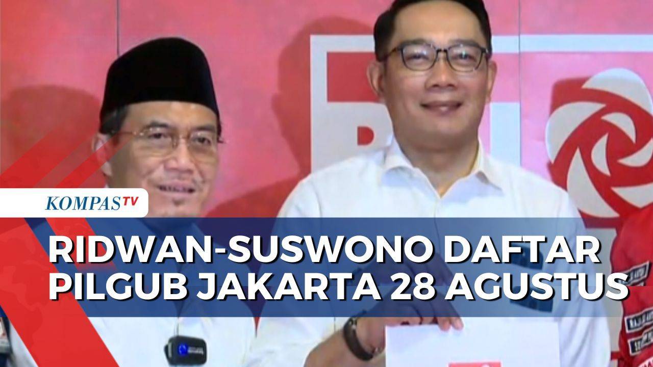 Ridwan Kamil dan Suswono akan Daftar ke KPU Jakarta di Hari Kedua, 28 Agustus 2024 - Kompas TV ...