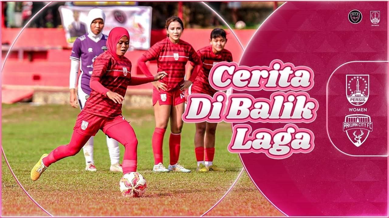 #CeritaDiBalikLaga: PERSIS Women vs Pakuan City Bogor | 9-0 | Matchday ...