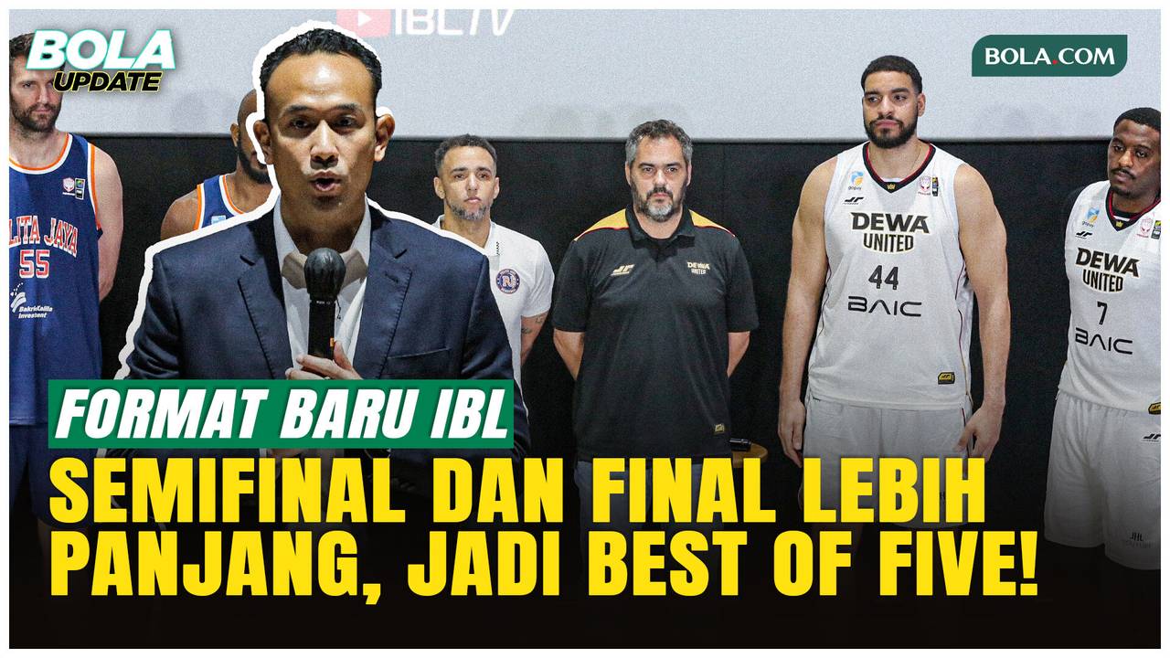 Baru! IBL 2026 Ubah Format Semifinal & Final Jadi Best of Five - BOLA.COM