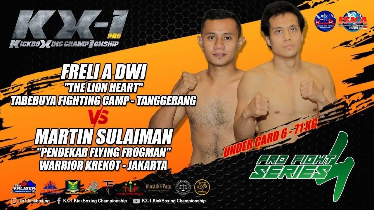 FRELI A DWI VS MARTIN SULAIMAN K1 RULES 71 KG KX 1 SERIES #4 | Vidio