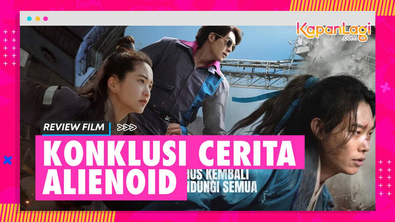 Review Alienoid: Return to the Future – Lebih Seru dari yang Pertama ...
