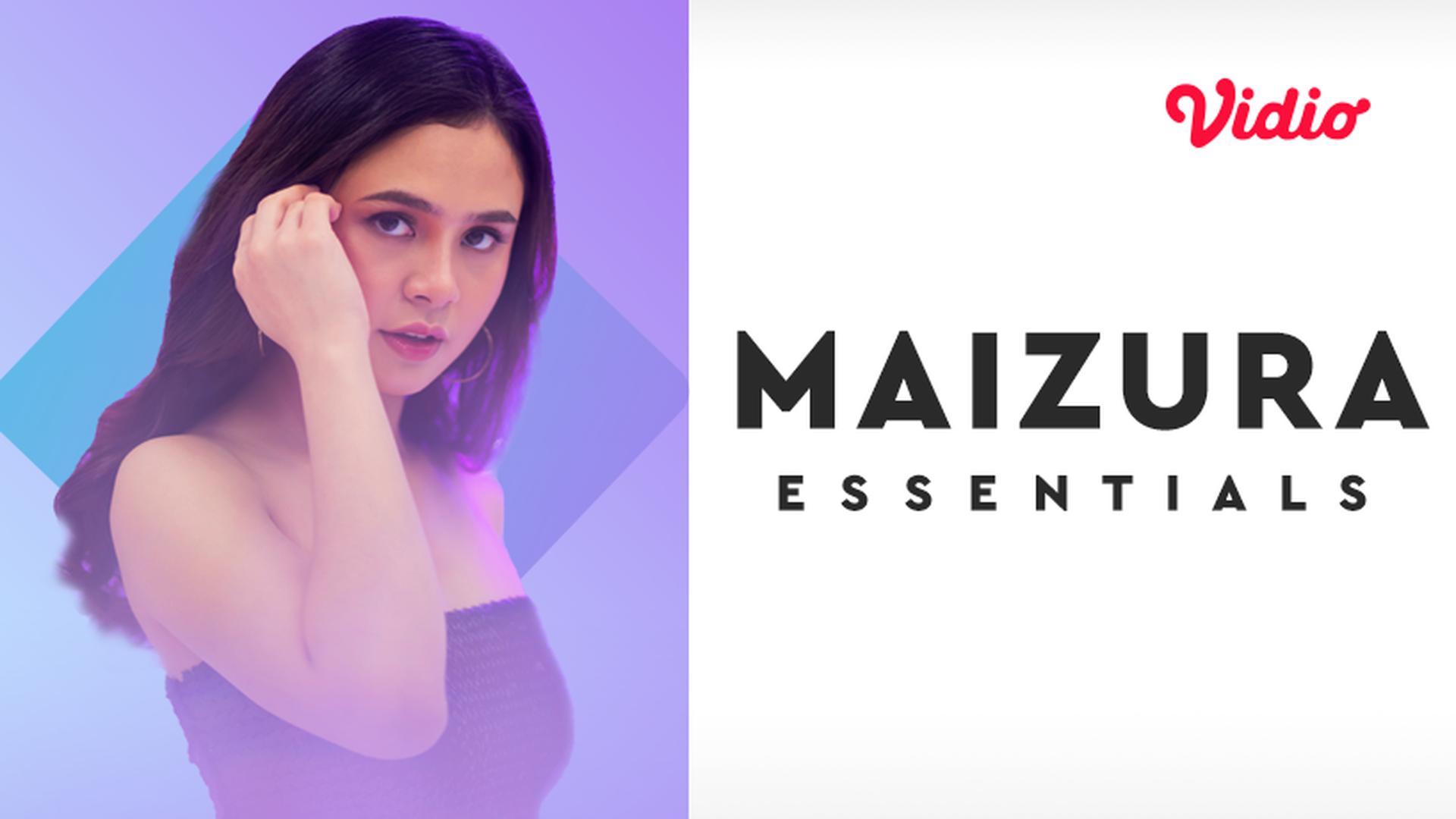 Streaming Essentials Maizura | Vidio