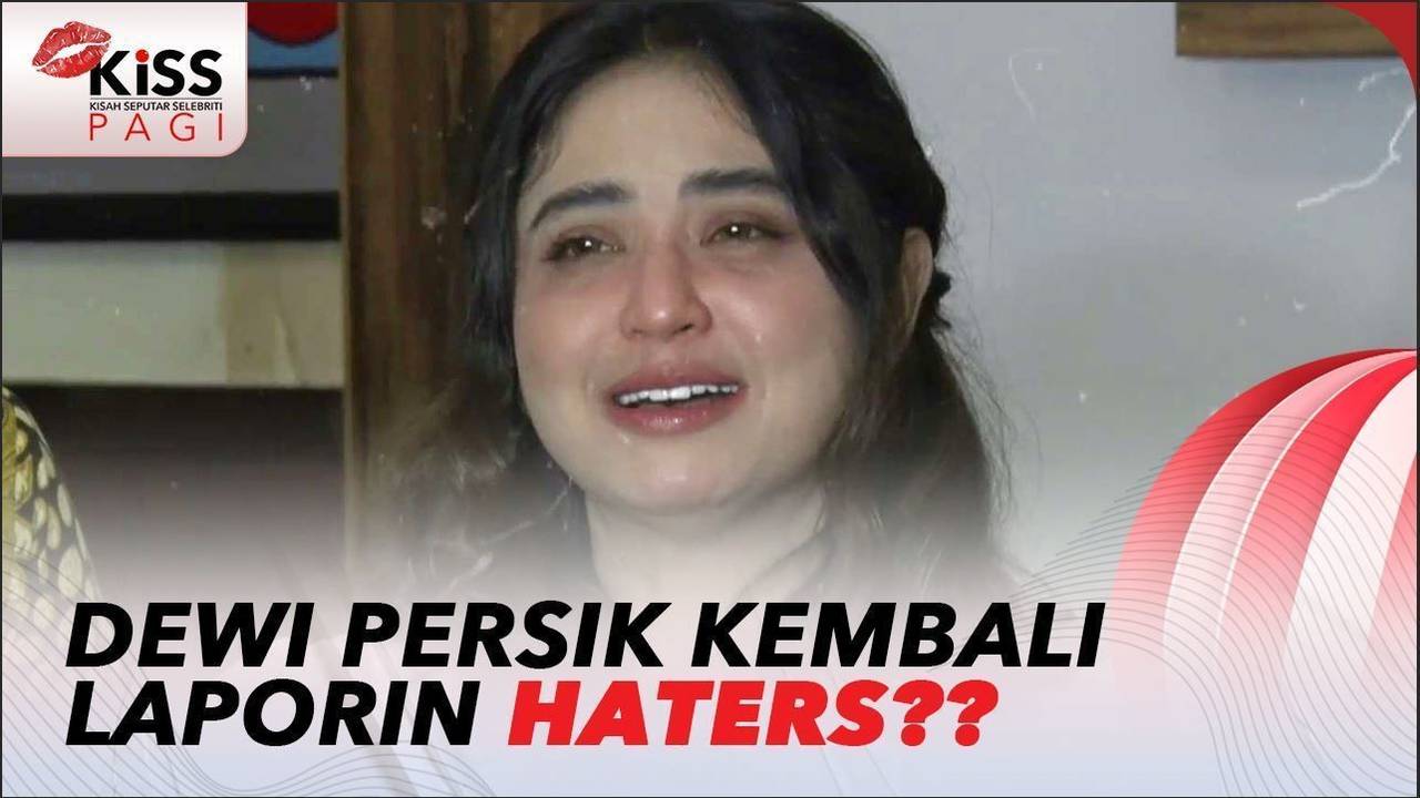Lagi Dan Lagi Dewi Persik Kembali Melaporkan Haters Ke Polisi Kiss Pagi Vidio
