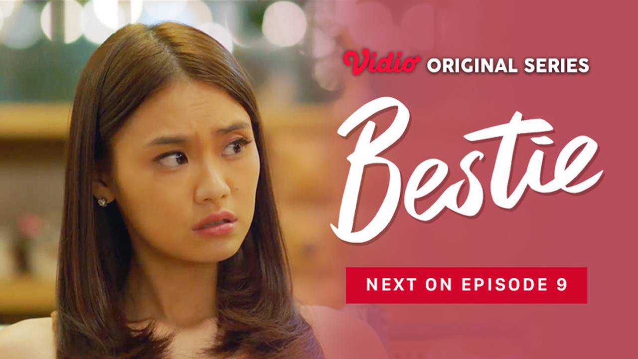 [Gratis] Bestie - Bestie - Vidio Original Series | Next On Episode 09 ...