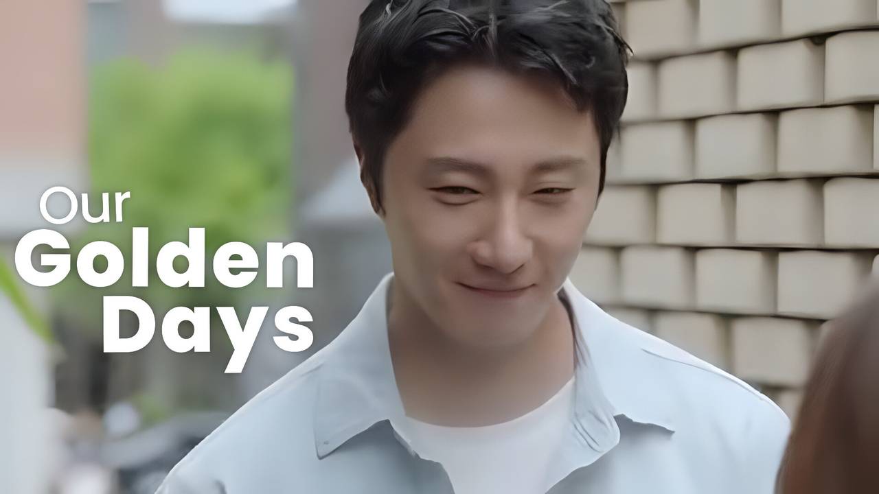 Our Golden Days - Episode 08 (2025)