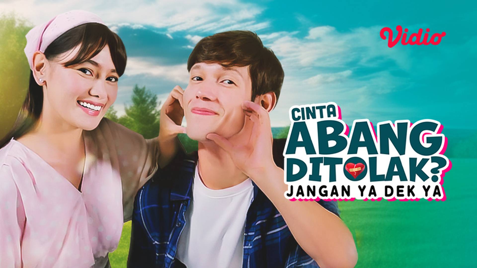 Streaming Cinta Abang Ditolak? Jangan Ya Dek Ya