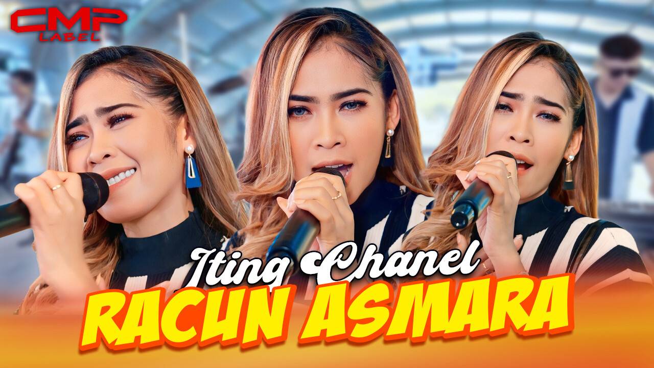 RACUN ASMARA - ITING CHANEL (OFFICIAL LIVE MUSIC VIDEO CMP LABEL) | Vidio