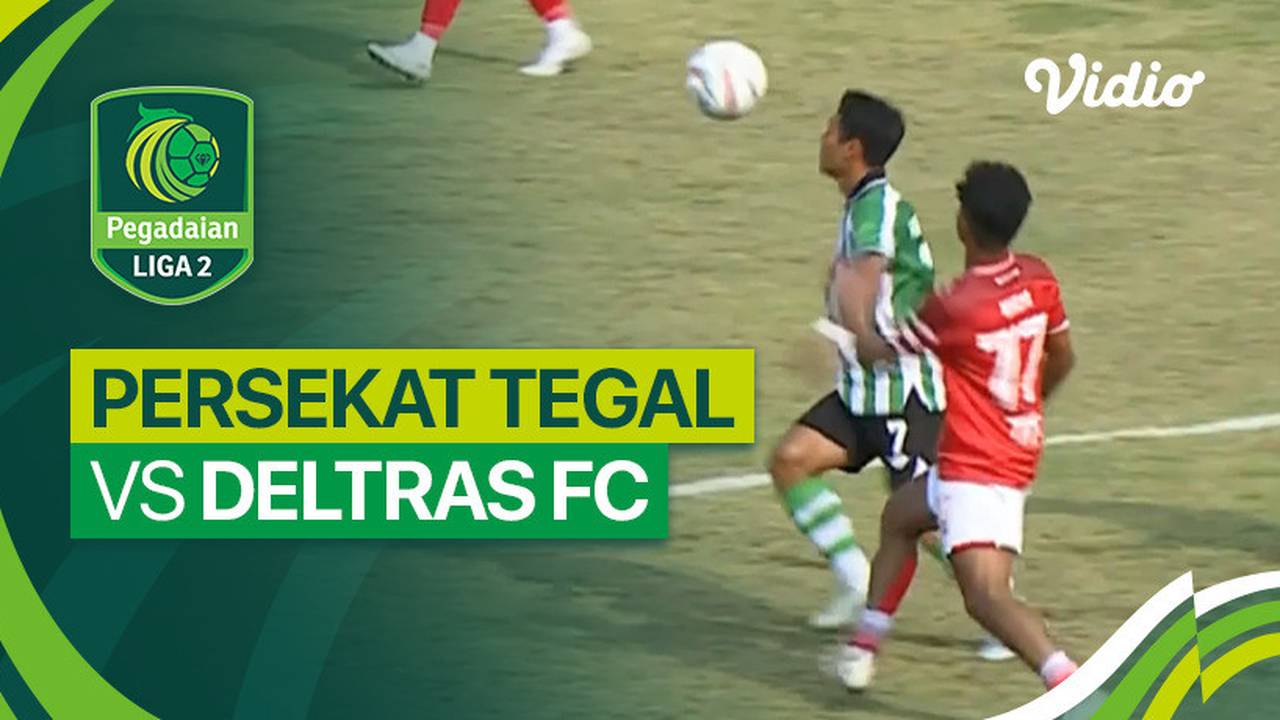 Mini Match - Persekat Tegal vs Deltras FC | Liga 2 2023/24 | Vidio